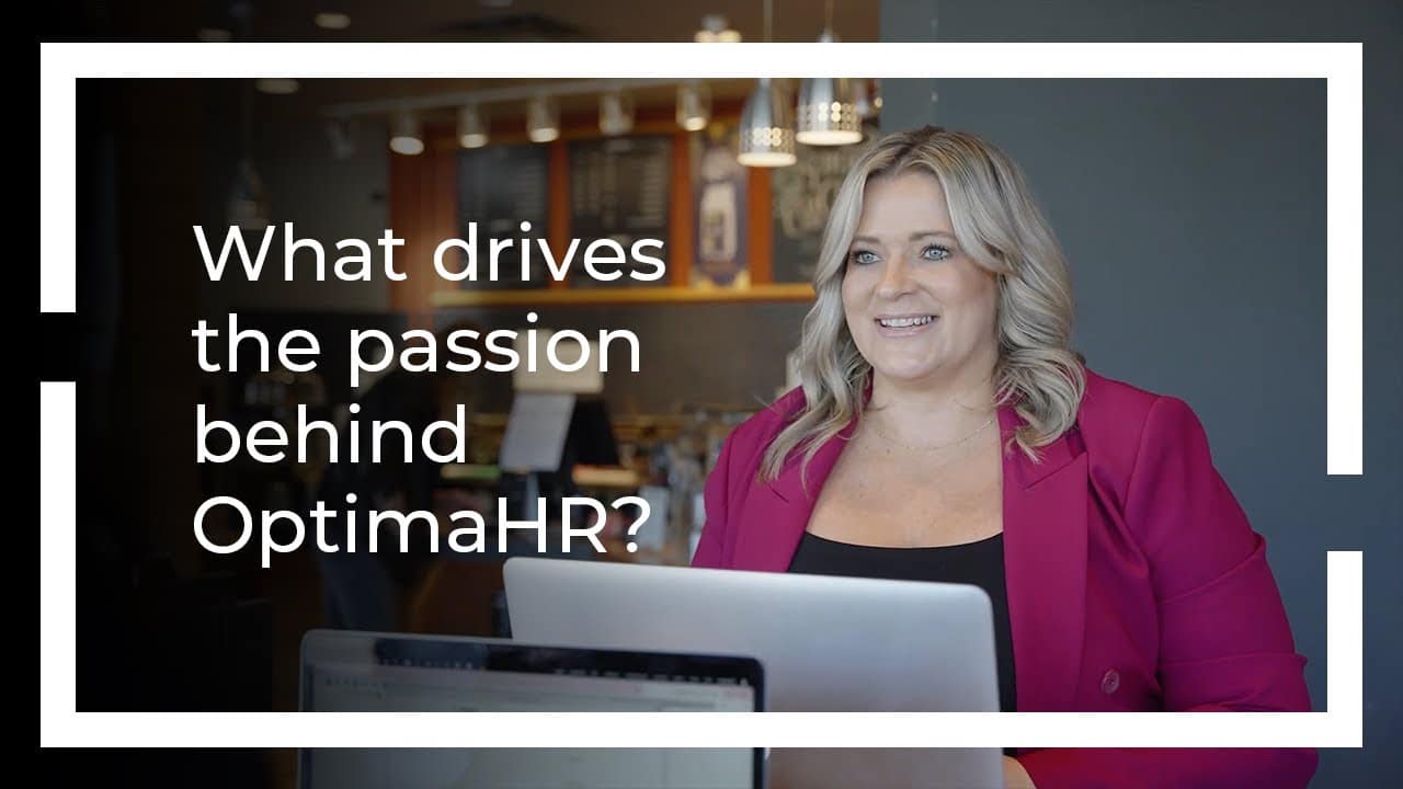 What drives the passion behind OptimaHR? - OptimaHR
