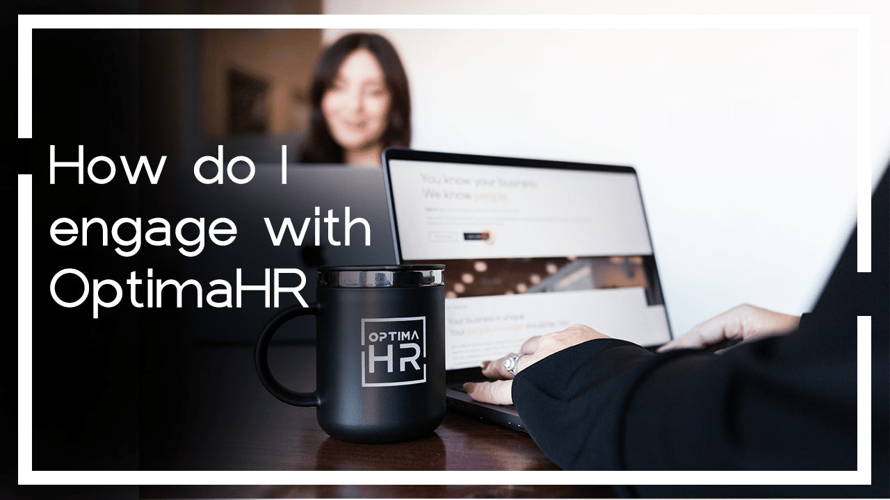 How to Engage with OptimaHR: A Human-First Approach to Custom HR Solutions - OptimaHR